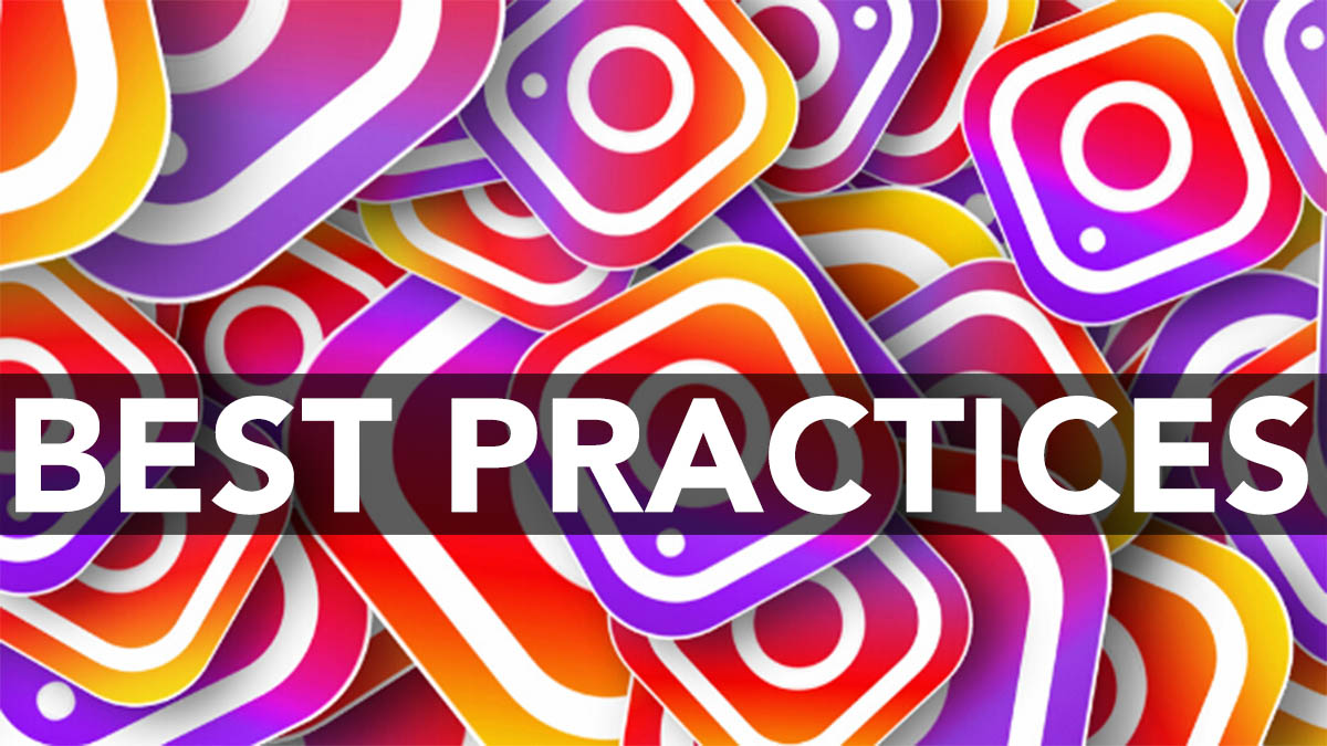 A Guide To Best Practices On Instagram • CamSoda Blog